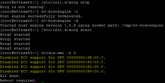 nv hostengine t 3 nv hostengine d 4 etc init d xorg start 5 nvidia smi e 0 6 reboot